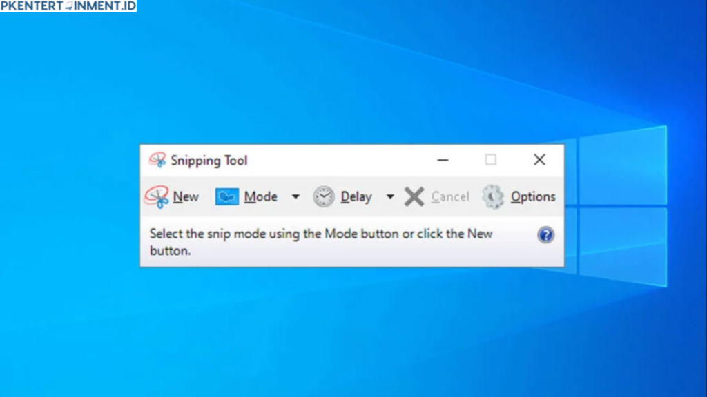 Cara Menggunakan Snipping Tool di Windows 10 - PKENTERTAINMENT